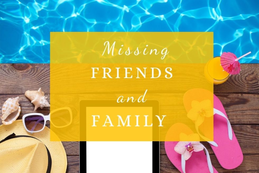 Missing Friends and Family | Women Who Live On Rocks