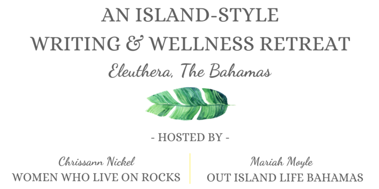 Bahamas Writing & Wellness Retreat | Women Who Live On Rocks
